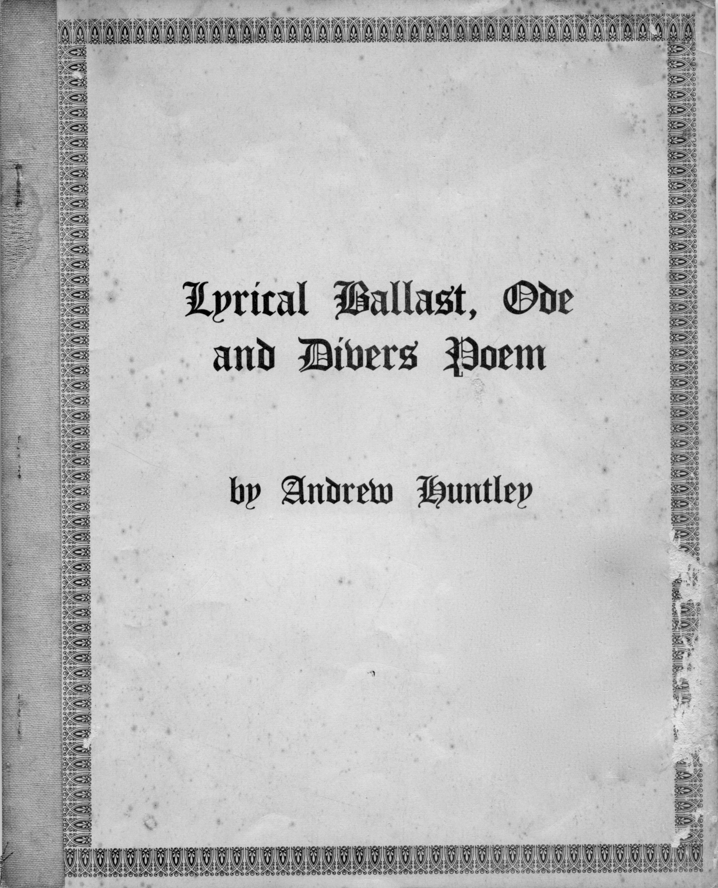 Andrew Huntley’s Lyrical Ballast and From Tradition | Me fail? I fly!