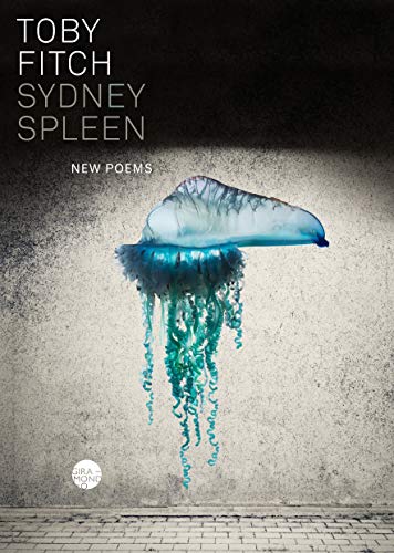 Toby Fitch’s Sydney Spleen | Me fail? I fly!