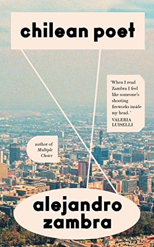 Alejandro Zambra’s Chilean Poet and the book group | Me fail? I fly!