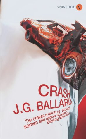 J. G Ballard’s Crash | Me fail? I fly!